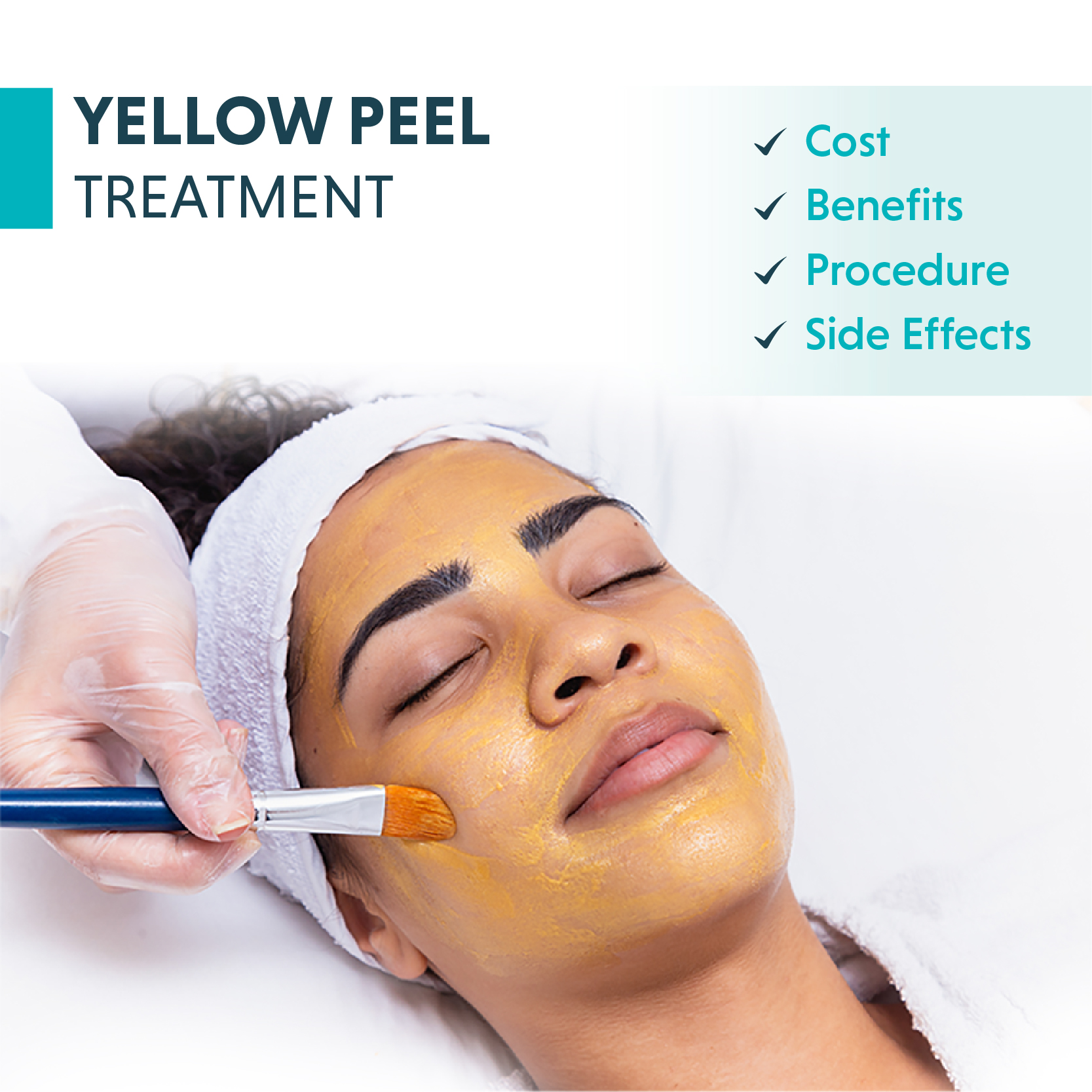 YELLOW PEEL TREATMENT: BENEFITS, COST, RESULTS & SIDE EFFECTS